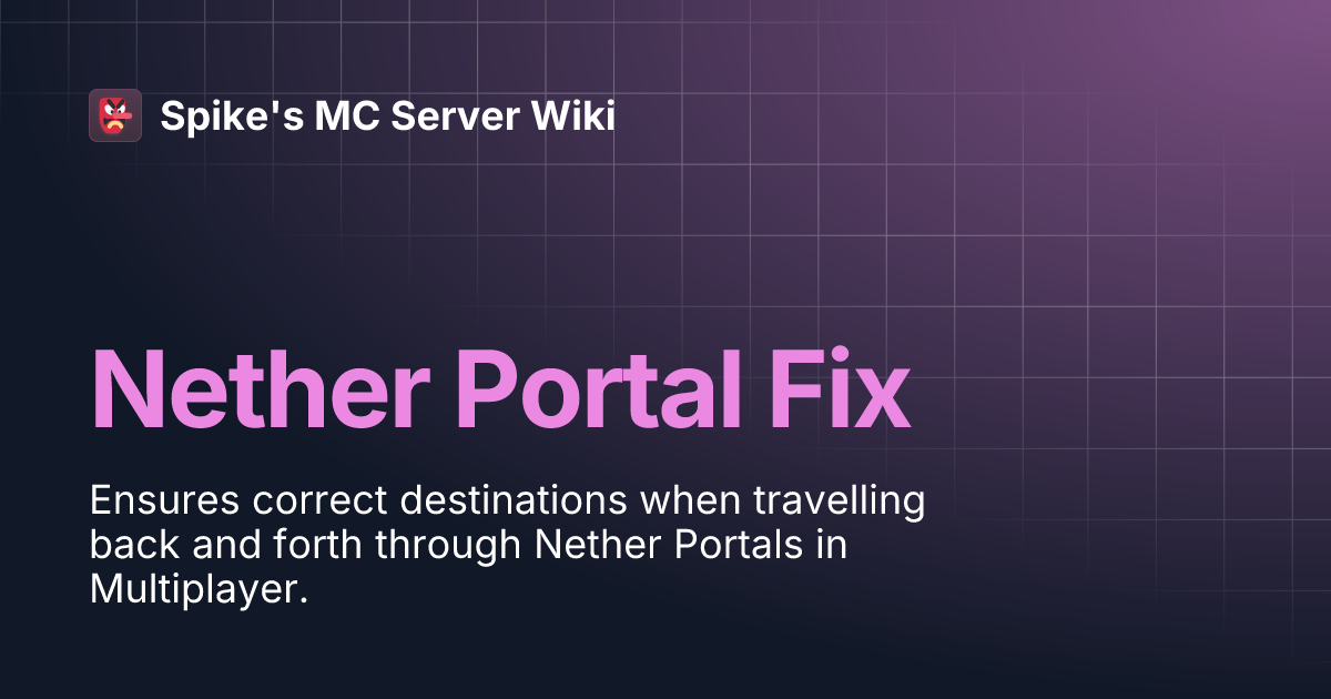 Nether Portal Fix | Spike's MC Server Wiki