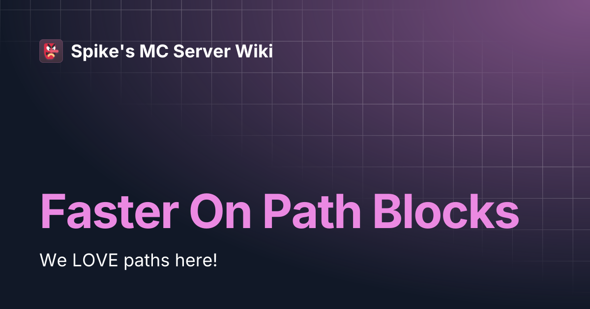 Faster On Path Blocks | Spike's MC Server Wiki