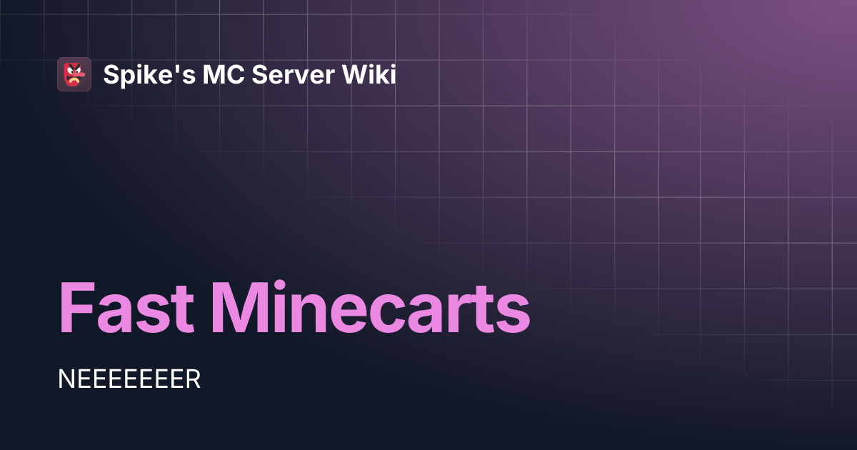 Fast Minecarts | Spike's MC Server Wiki